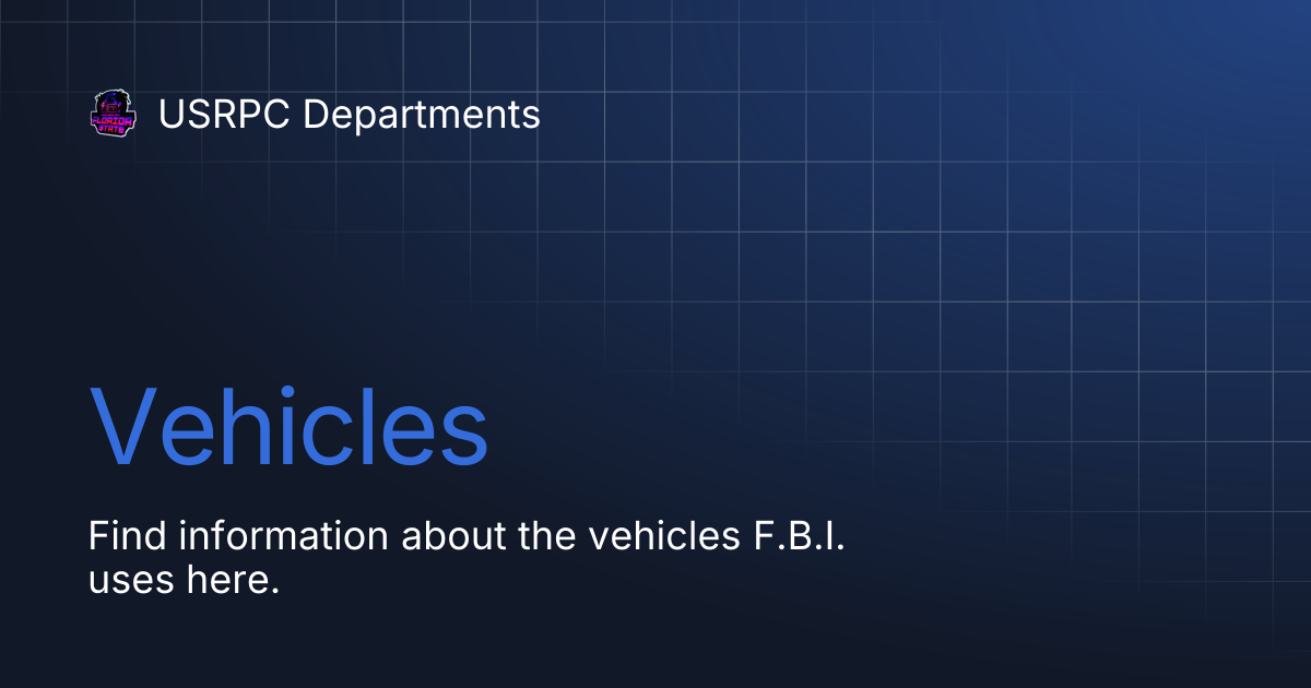 Vehicles | FBI | USRPC Departments