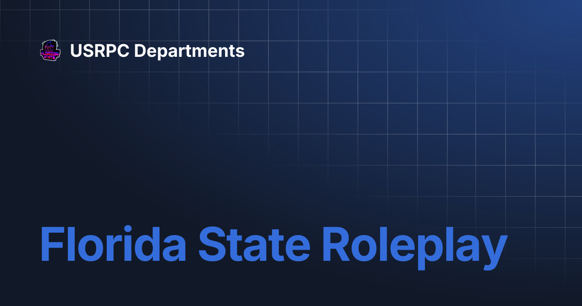 Florida State Roleplay | USRPC Departments